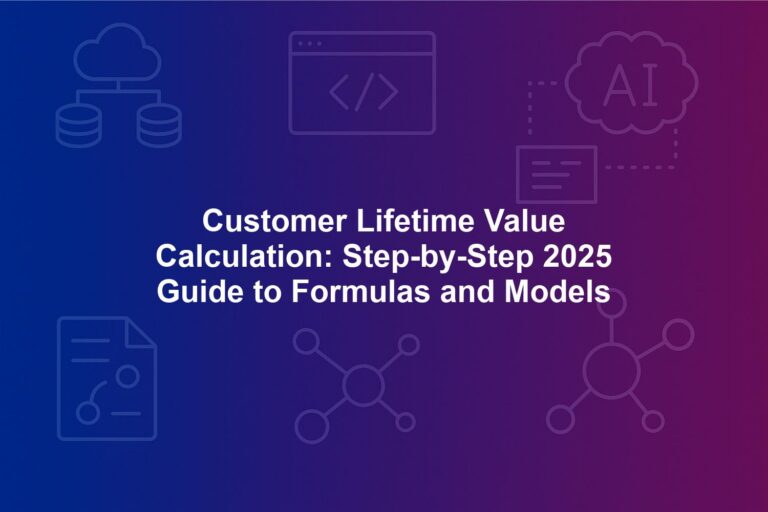 Customer Lifetime Value Calculation: Step-by-Step 2025 Guide to ...