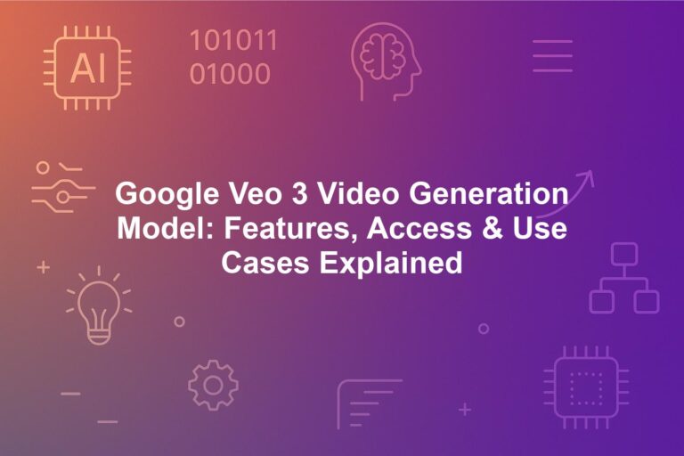 Google Veo 3 Video Generation Model: Features, Access & Use Cases ...