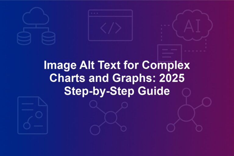 Image Alt Text for Complex Charts and Graphs: 2025 Step-by-Step Guide ...