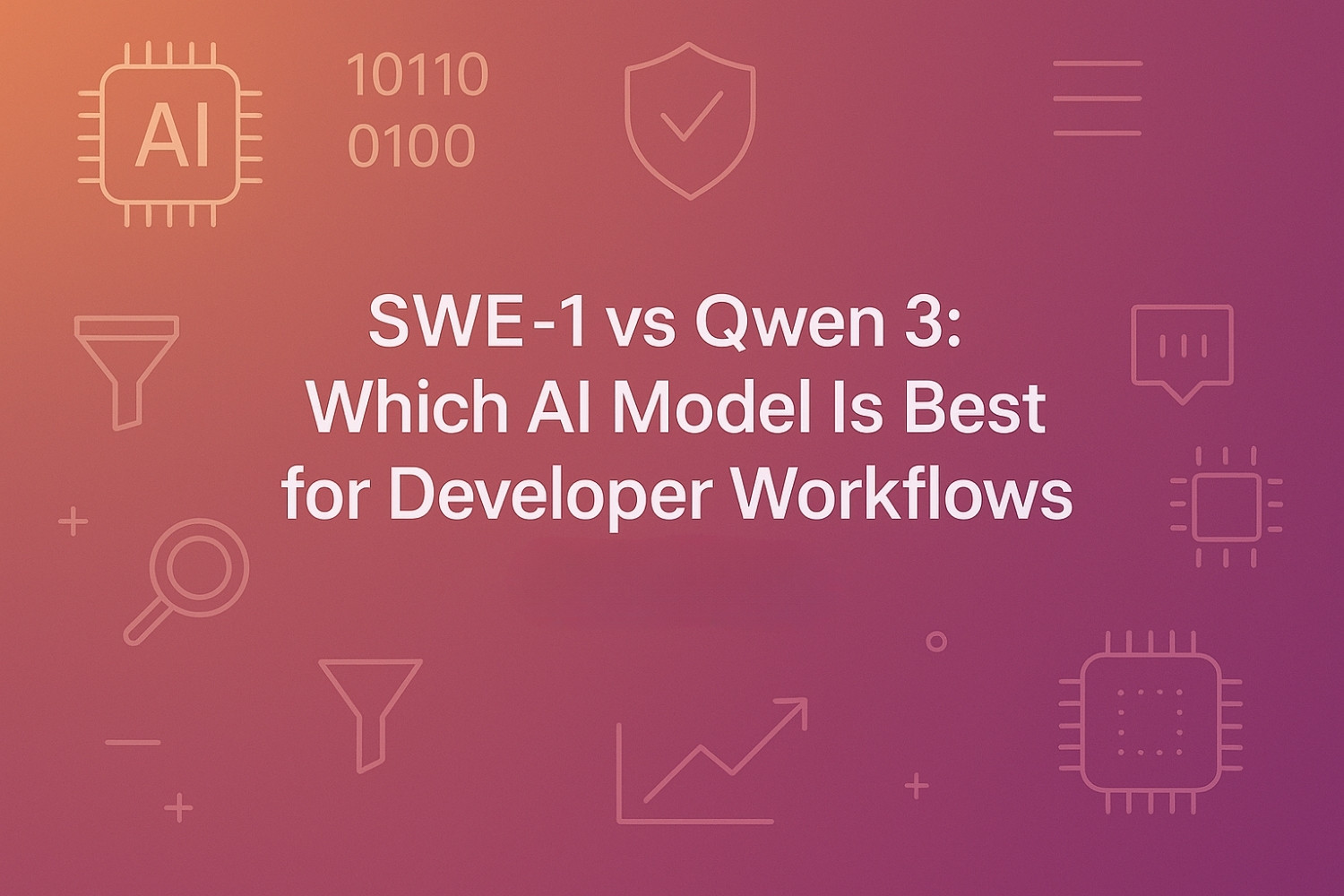 SWE‑1 vs Qwen 3: Which AI Model Is Best for Developer Workflows in 2025 ...