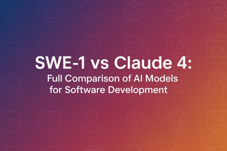 SWE-1 vs Claude 4: Full Comparison of AI Models for Software Development (2025) - Topmost Ads